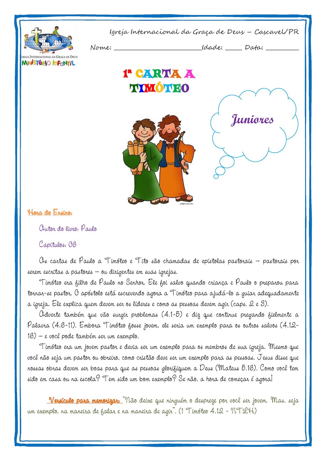 Crianças que Vencem - Cascavel: Atividades - 1ª Carta a Timóteo a Filemon